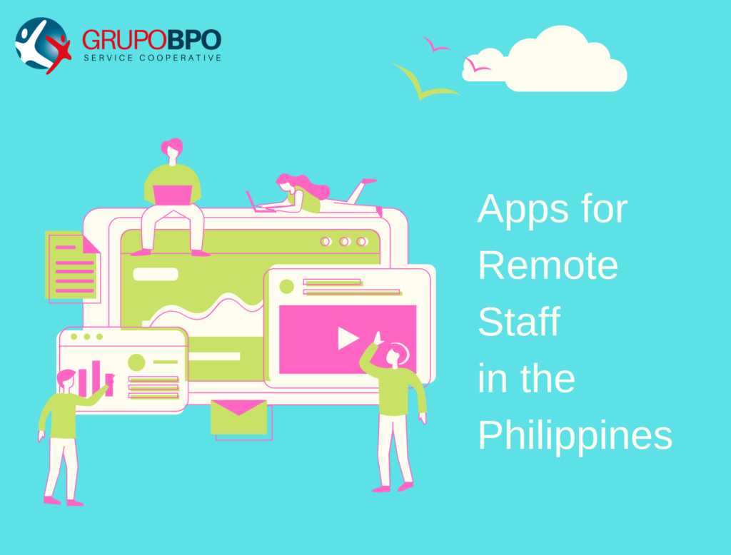 Apps for Remote Staff in the Philippines – Grupo BPO Insights: Expert ...